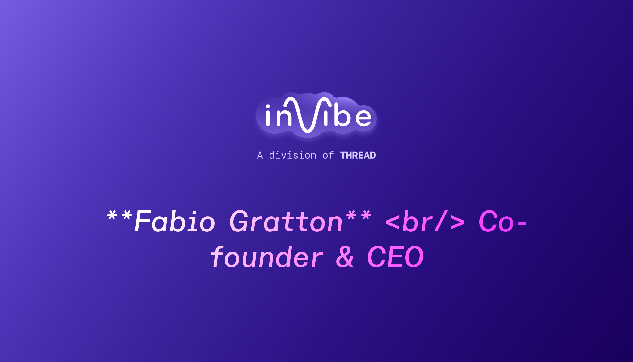 inVibe | Fabio Gratton - Co-founder & CEO